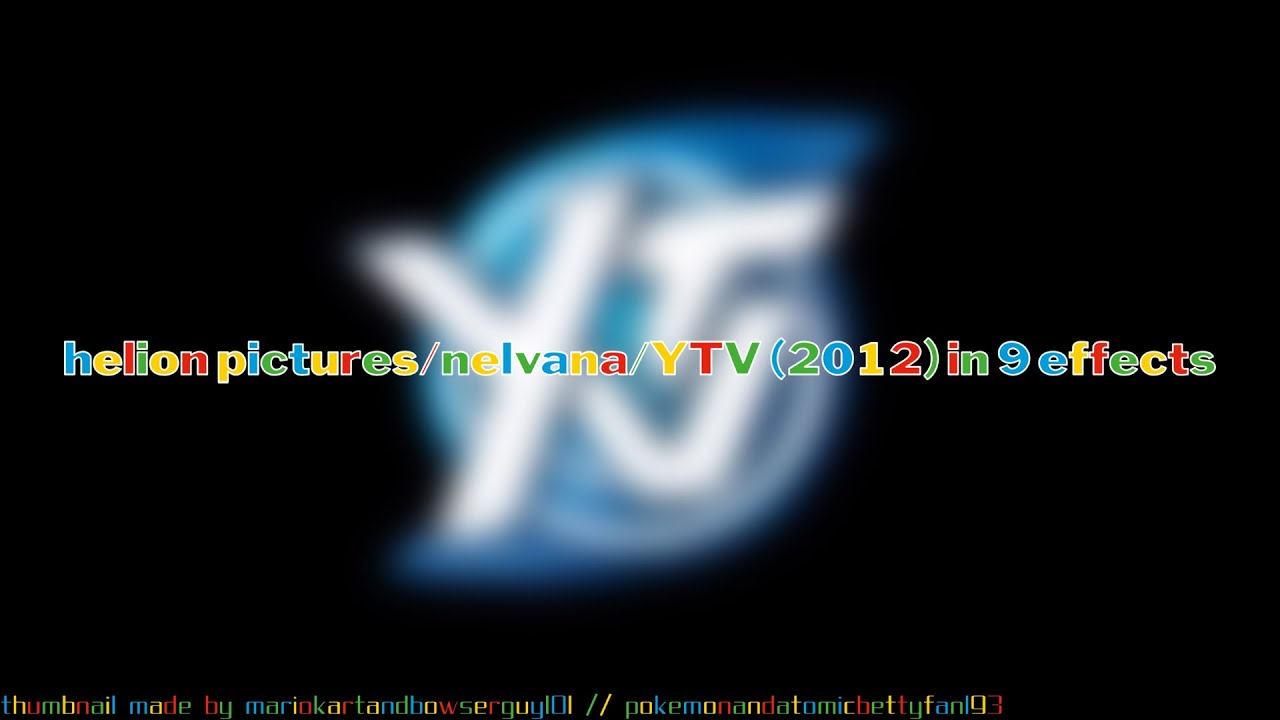 helion pictures/nelvana/YTV (2012) in 9 effects - YouTube