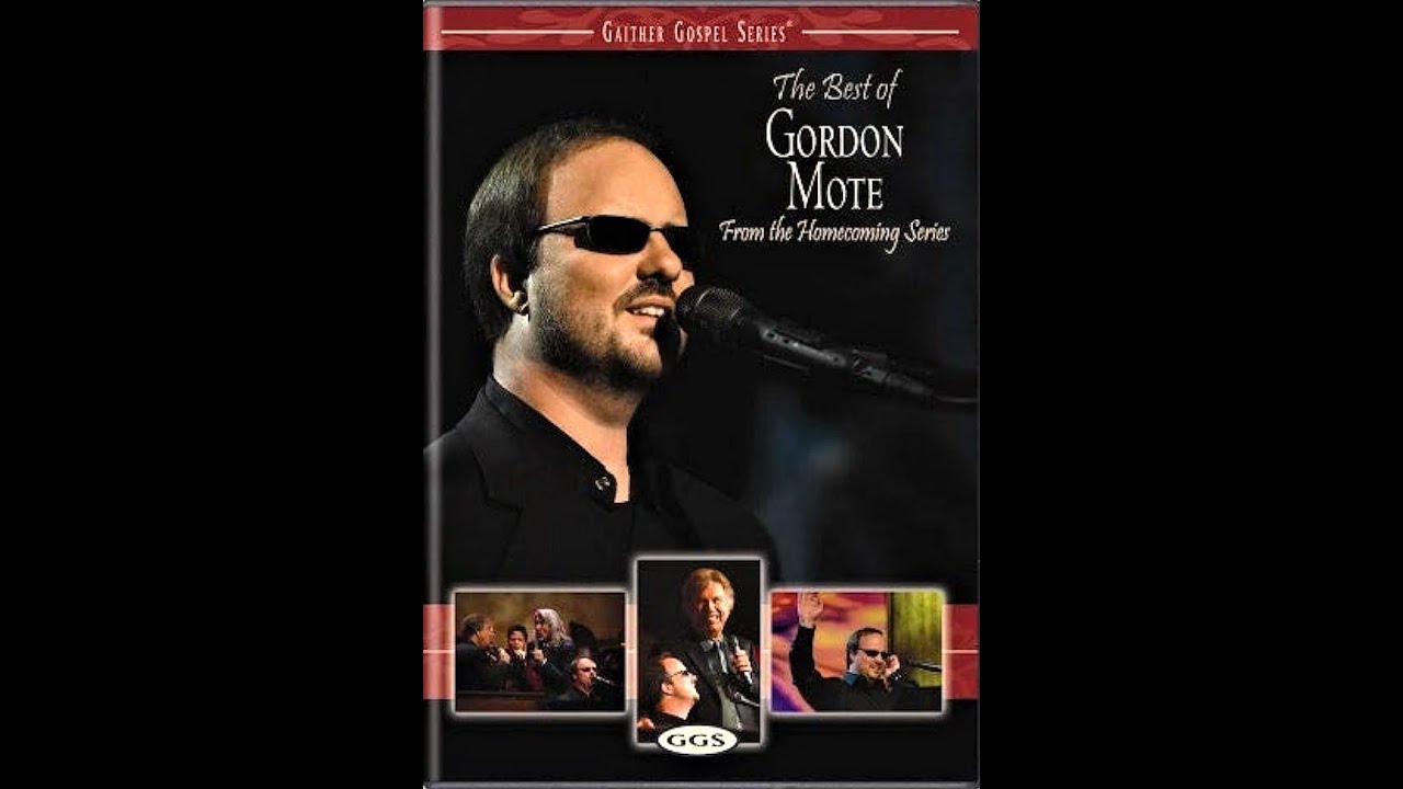 The Best Of Gordon Mote - Gaither Gospel Series 2008 - YouTube
