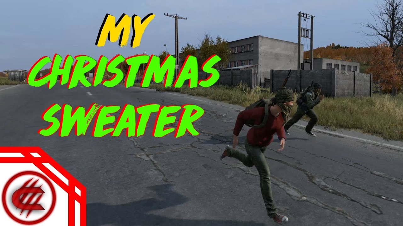 DayZ Standalone [0.61 Exp] | My Christmas Sweater - YouTube
