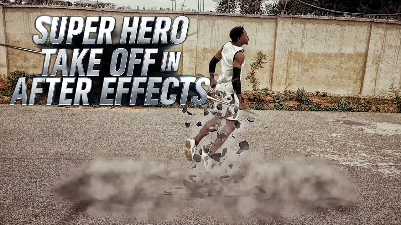 How to Create a Superhero Take Off Effect in After Effects (No Plugins ...
