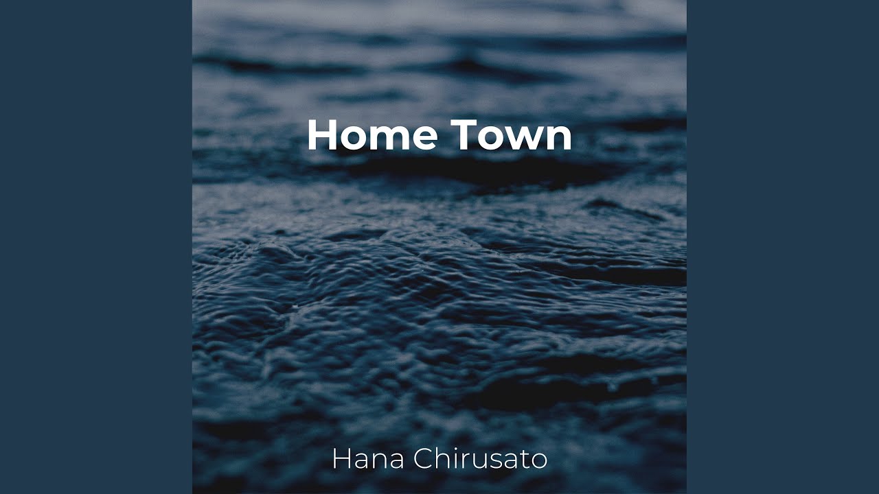 Home Town - YouTube