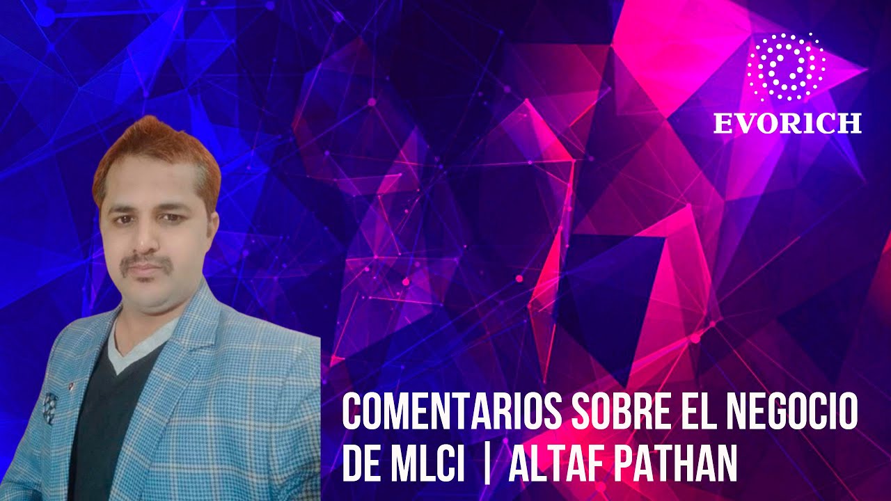Comentarios sobre el negocio de MLCI | Altaf Pathan - YouTube