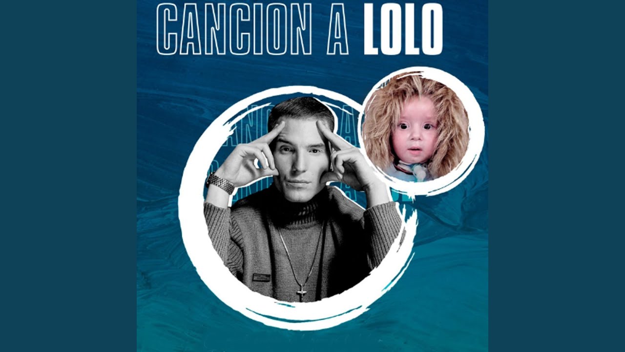 Canción a Lolo - YouTube