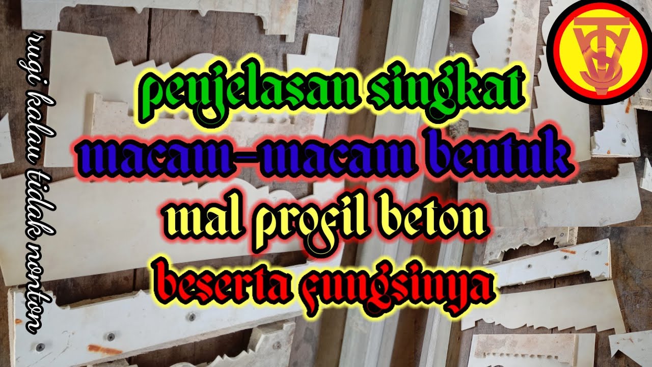 Penjelasan berbagai jenis dan bentuk mal profil beton bagi pemula - YouTube