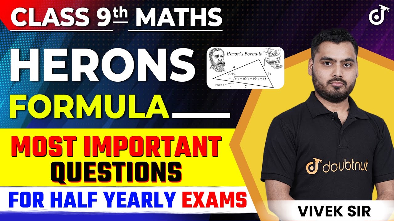 Heron s Formula Class 9 Class 9 Maths Chapter 10 HALF YEARLY EXAM heron-s-formula-class-9-class-9-maths-chapter-10-half-yearly-exam