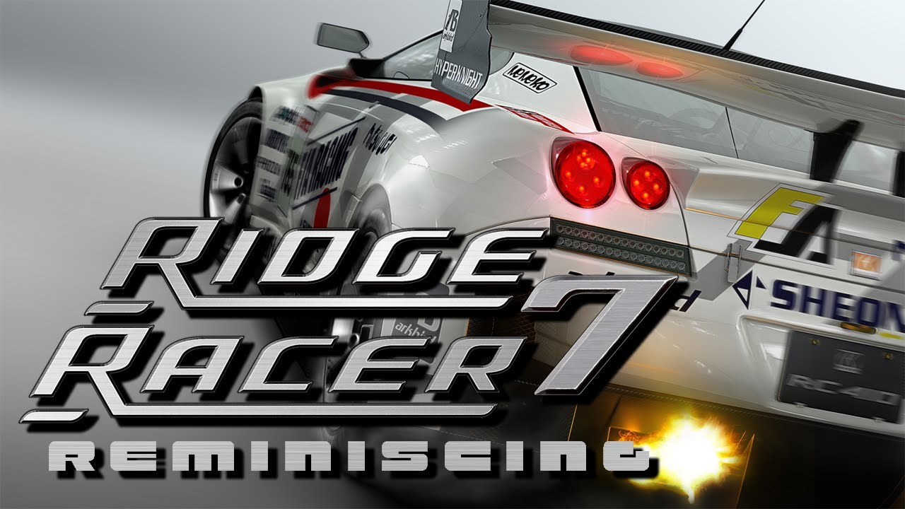 Reminiscing Ridge Racer 7 - YouTube