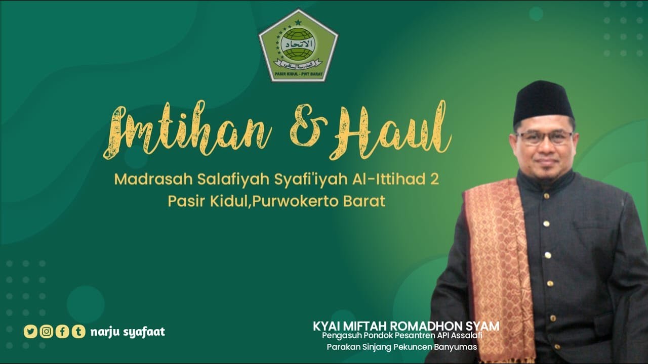 IMTIHAN DAN HAUL MADRASAH AL ITTIHAD 2 PASIR KIDUL || KYAI MIFTAH ...