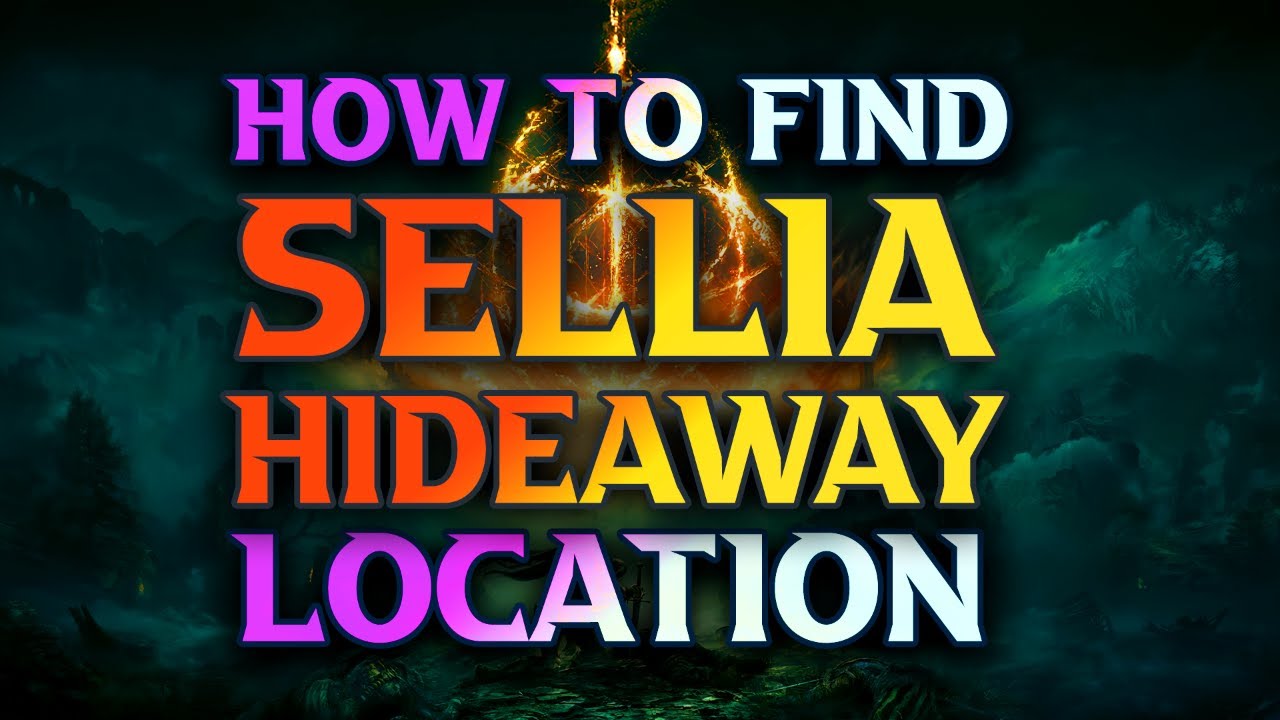 How To Find Sellia Hideaway Location Elden Ring - YouTube