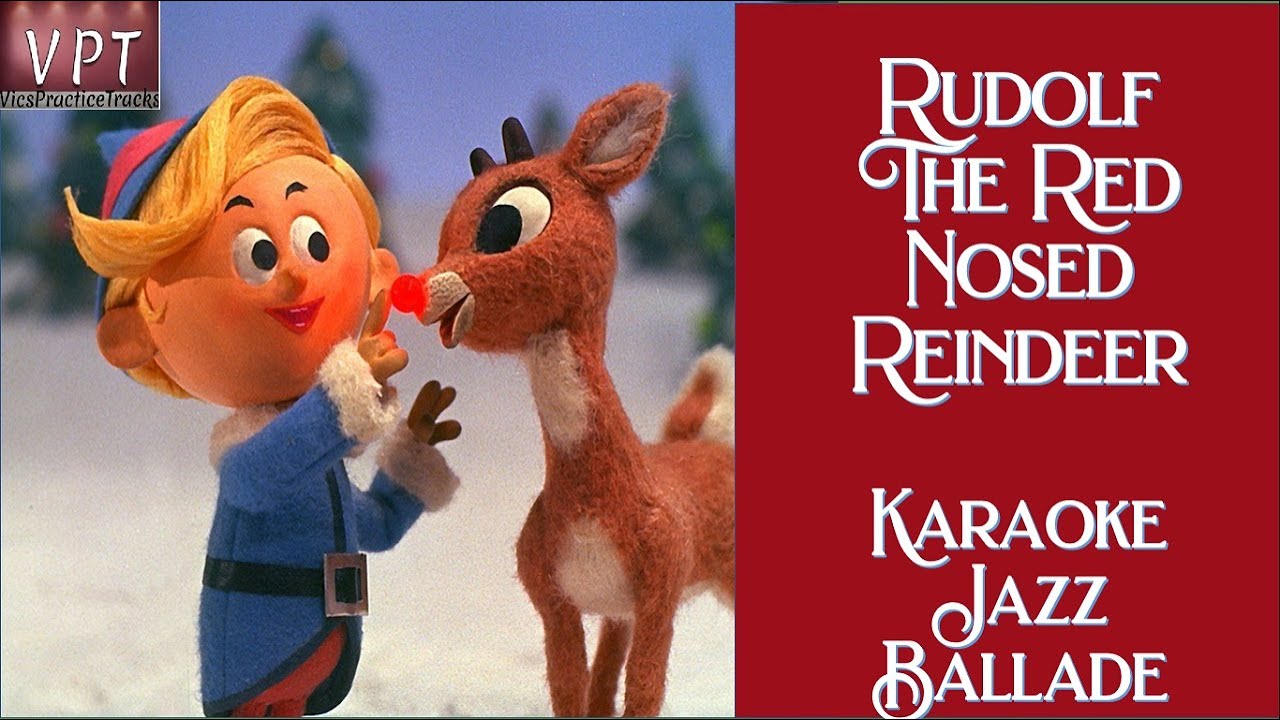 Rudolf The Red Nosed Reindeer, karaoke, with mel and without mel ...