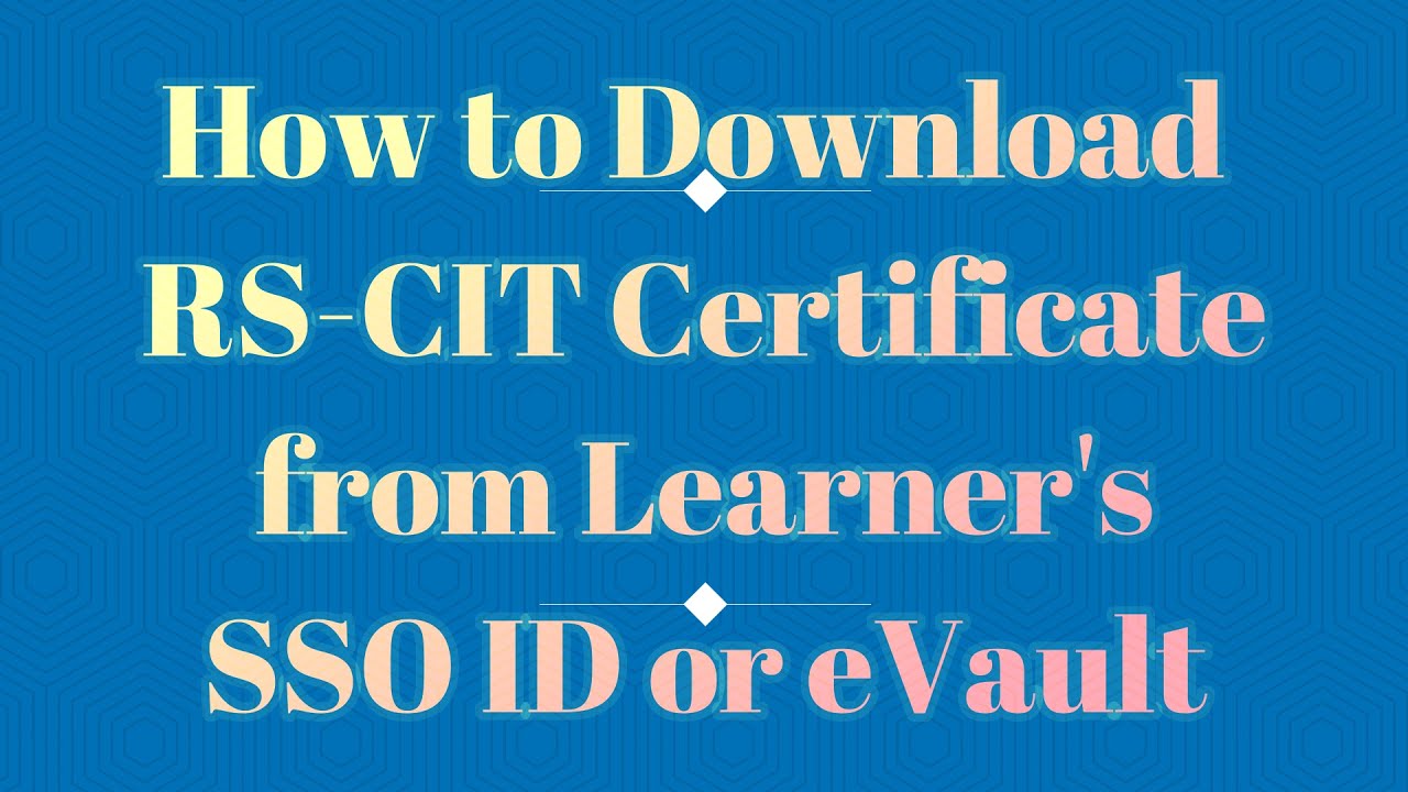 How to download RS-CIT Certificate from Learner's SSO ID or eVault ...
