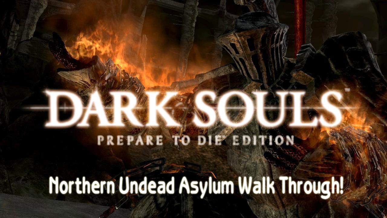 Northern Undead Asylum Walk Through! - YouTube