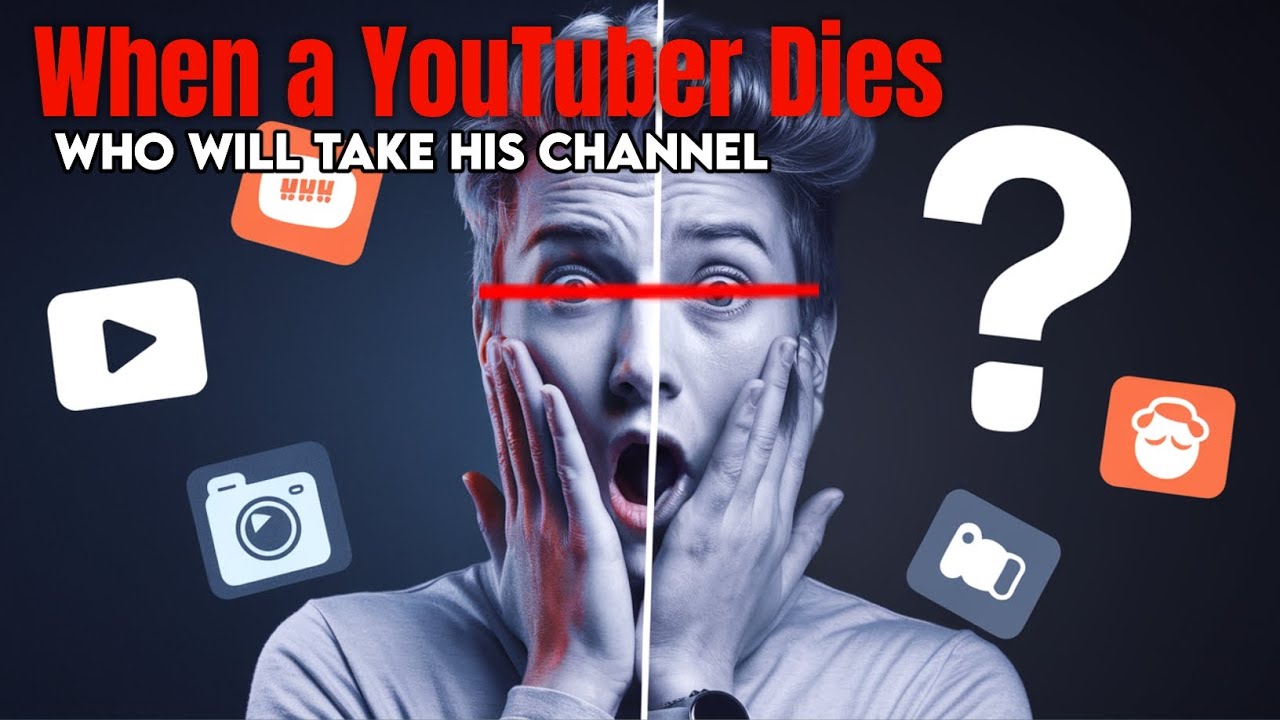 WHEN A YOUTUBER DIES | Who Will Take His Channel? - YouTube