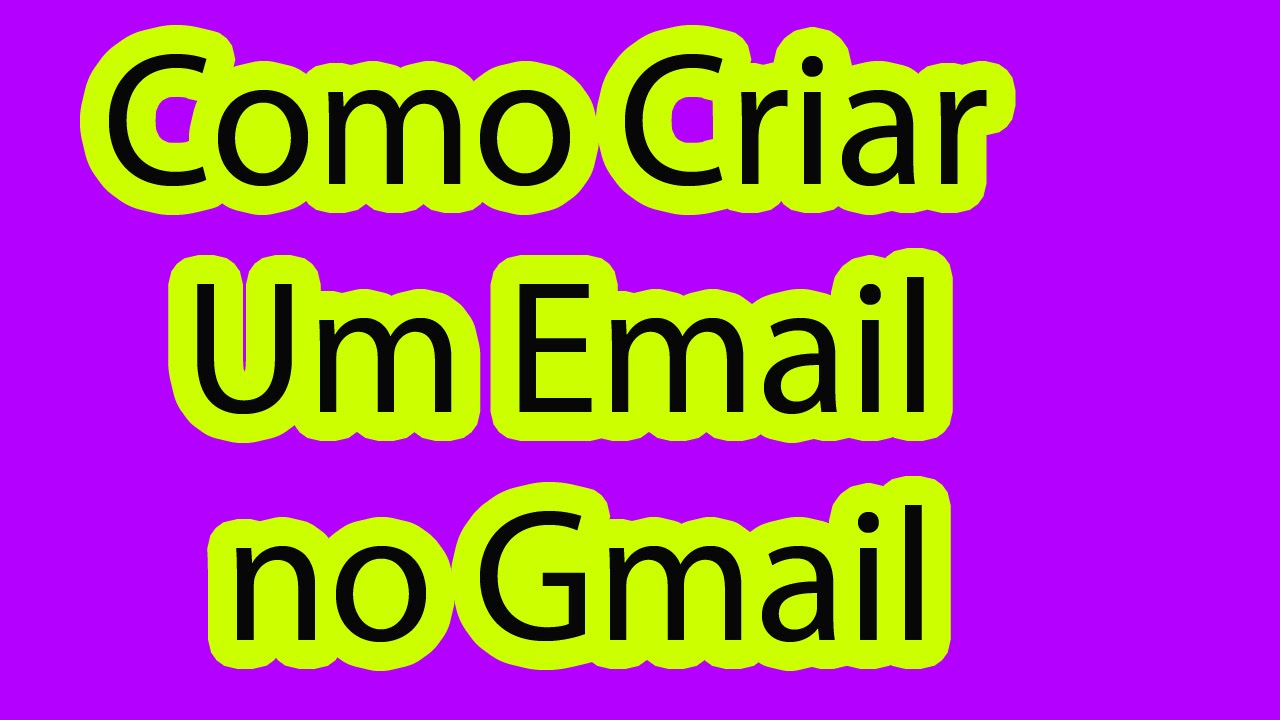 Como Criar um Email no Gmail - YouTube