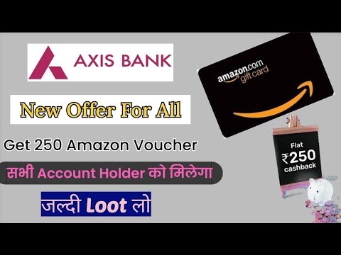 Axis Bank New Offer For All User | Axis Bank Saving Account Deposit ...