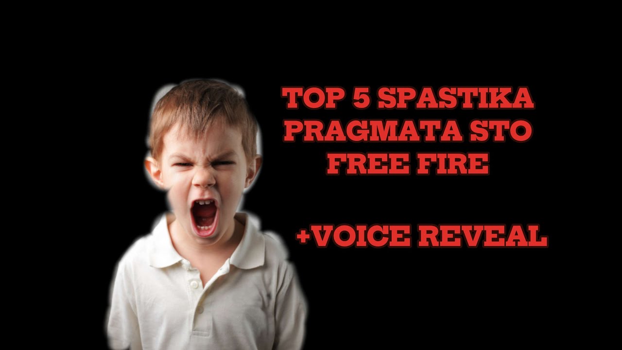 TOP 5 SPASTIKA PRAGMATA STO FREE FIRE + Voice reveal - YouTube