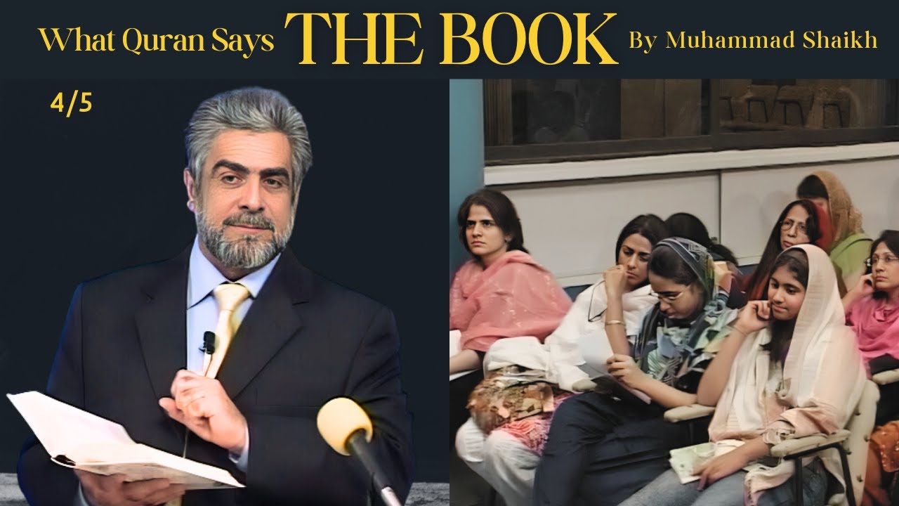 What Quran Says? The Book 04/05 (2007) | by Muhammad Shaikh - YouTube