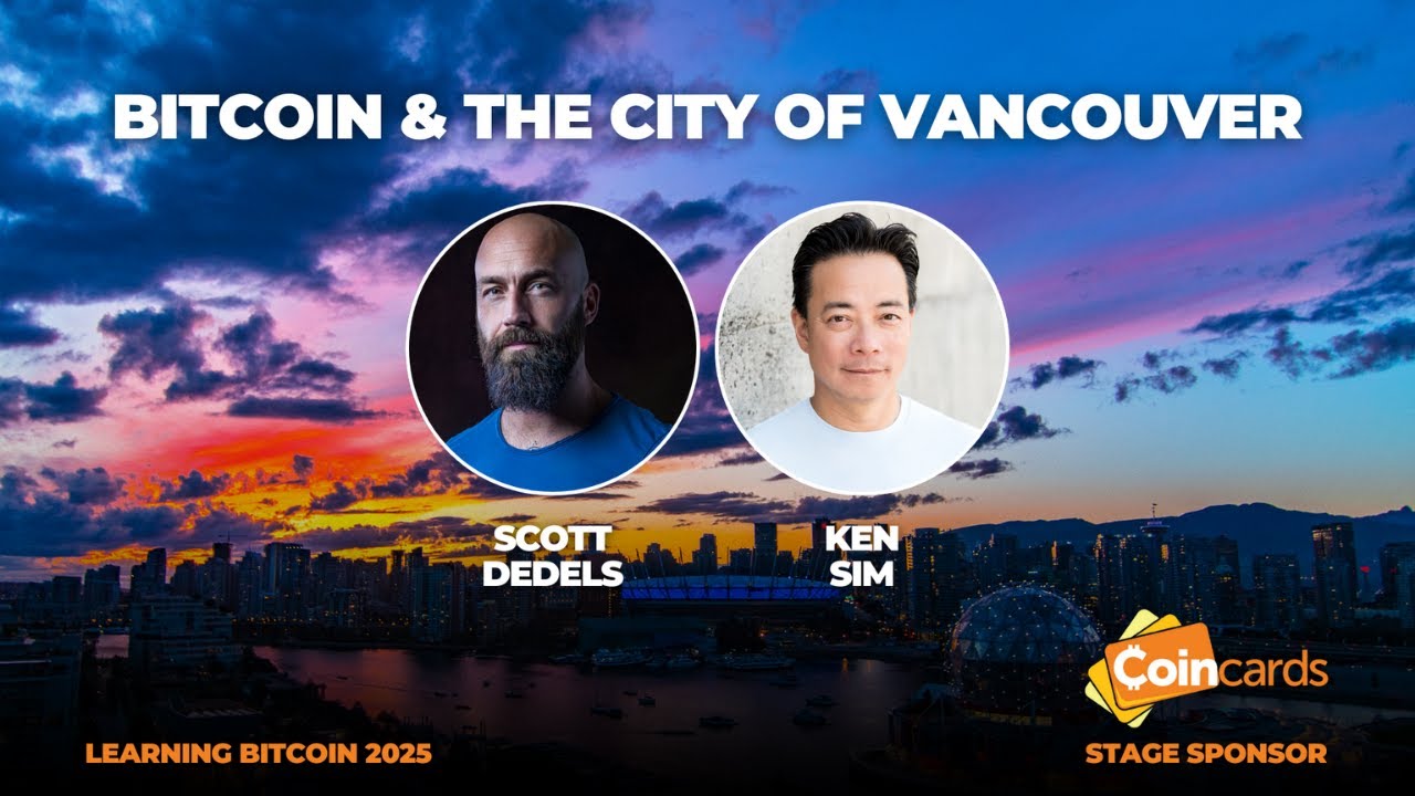 Learning Bitcoin 2025 Bitcoin & The City of Vancouver - YouTube