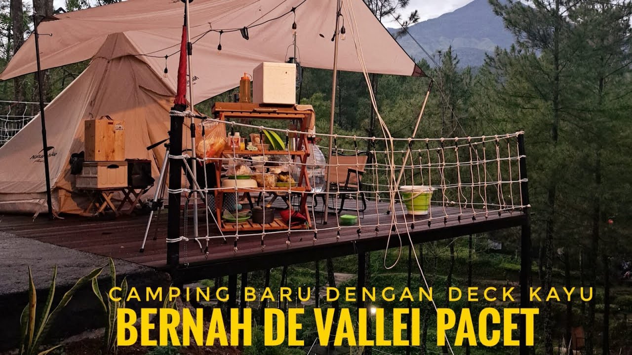 Pertama kali camping di dek Kayu, kalian harus coba | Bernah de Vallei ...