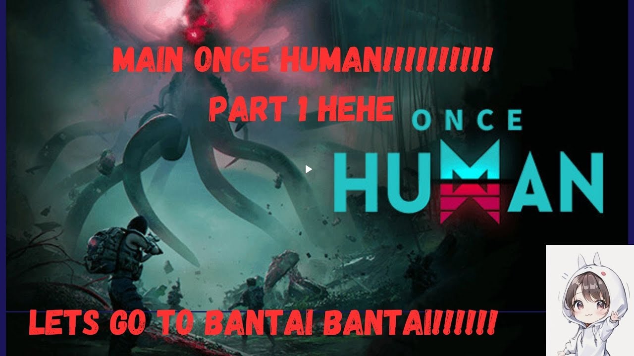 ONCE HUMAN PART 3 MISI + BANGUN RUMAH #games #oncehuman #oncehumangame ...