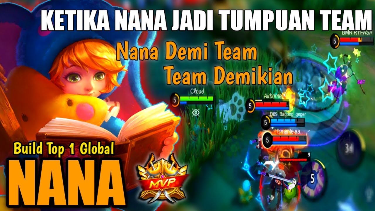Ketika Nana Jadi Tumpuan Tim!! Build Nana Top 1 Global!! Gameplay Nana ...