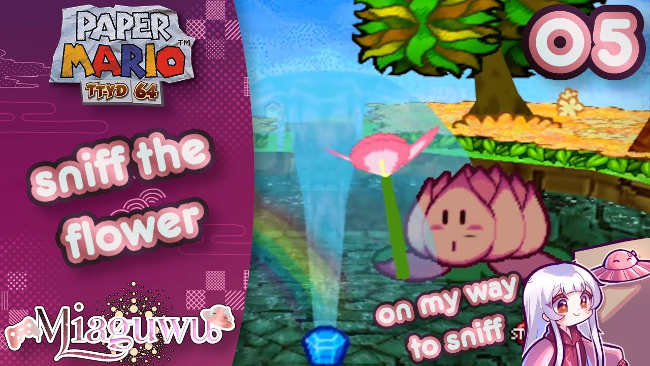 【Paper Mario TTYD64】sniff the flower【Vtuber】【5.1】 - YouTube