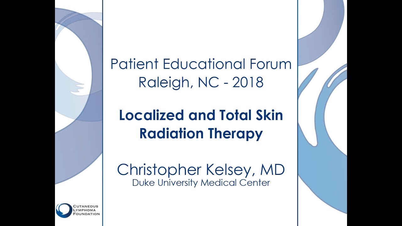 2018 Raleigh PEF: Localized and Total Skin Radiation Therapy - YouTube
