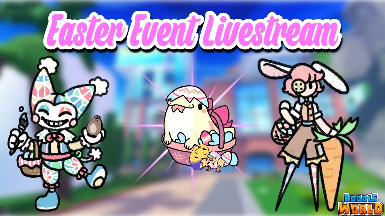 Doodle World EASTER GRINDING STREAM WITH A GIVEAWAY :OOOOOO - YouTube