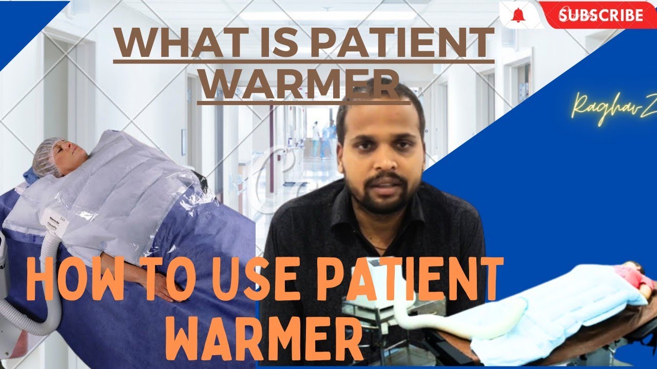 What is Patient Warmer?How to use Patient Warmer ? OT Patient Warmer ...