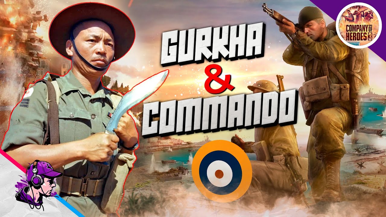 COH3 GURKHA & COMMANDO 💥 by Ruslan Sitdikov - YouTube