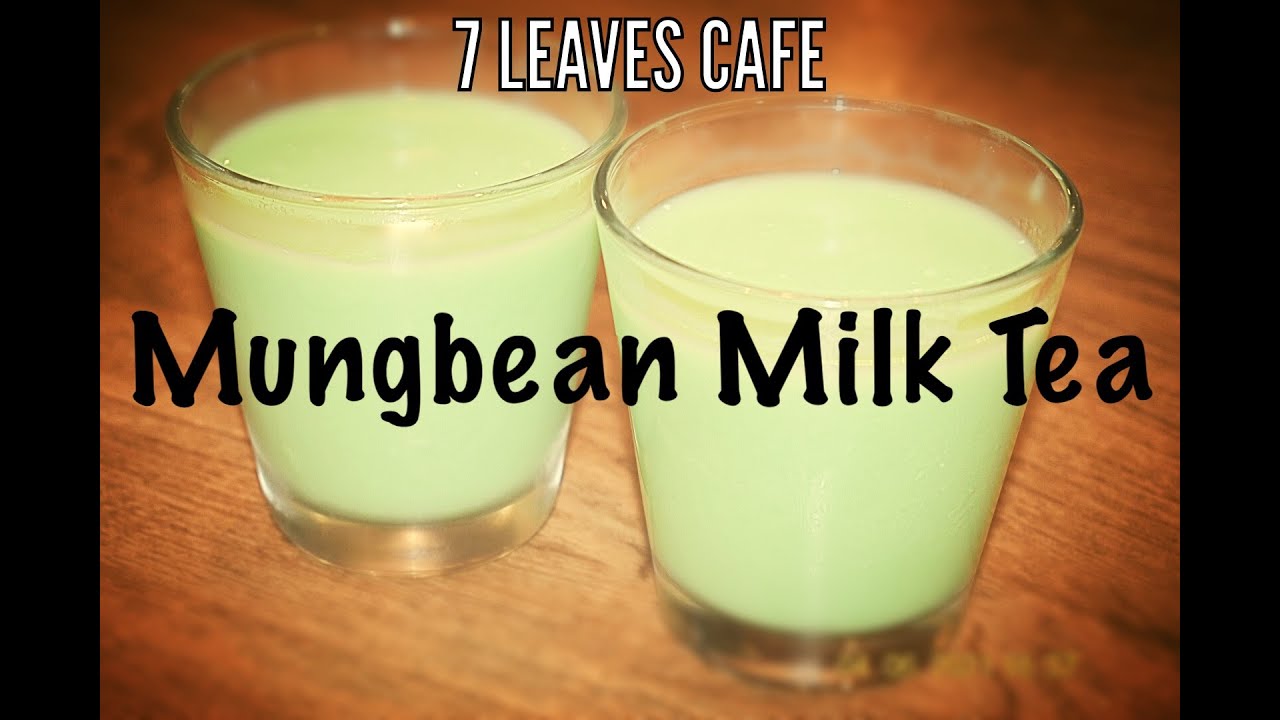 ‘7 Leaves Cafe’ Mungbean Milk Ice Tea with Pandan Flavor | Vasuki’s ...