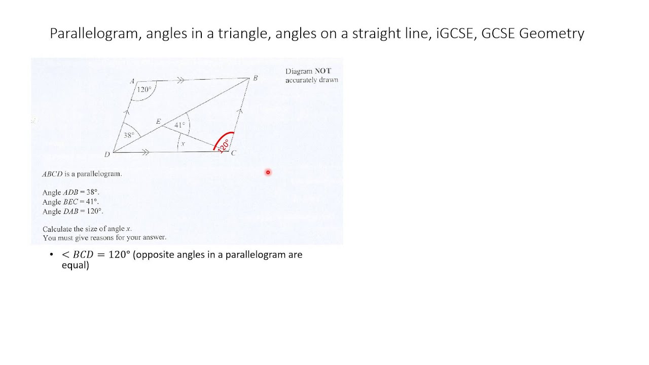 Parallelogram, angles in a triangle, angles on a straight line, iGCSE ...