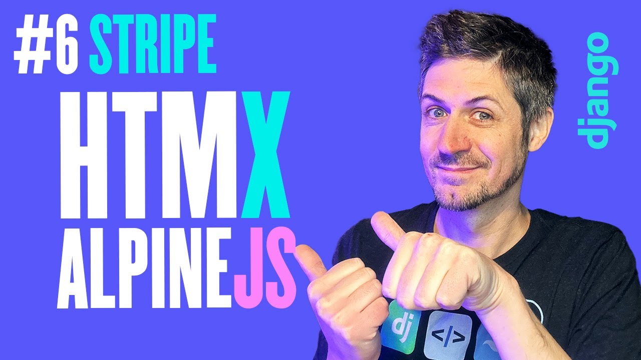Htmx And Alpinejs Upgrade Stripe With Django Part 6 Youtube
