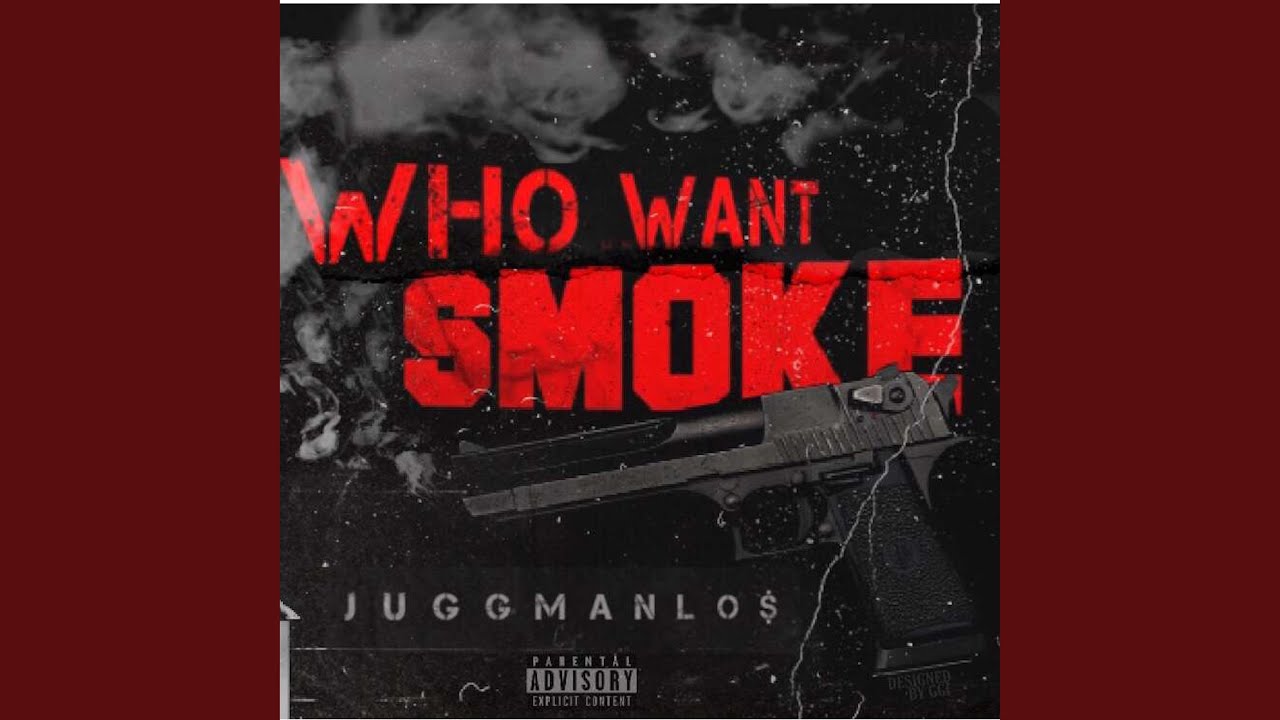 Who Want Smoke - YouTube