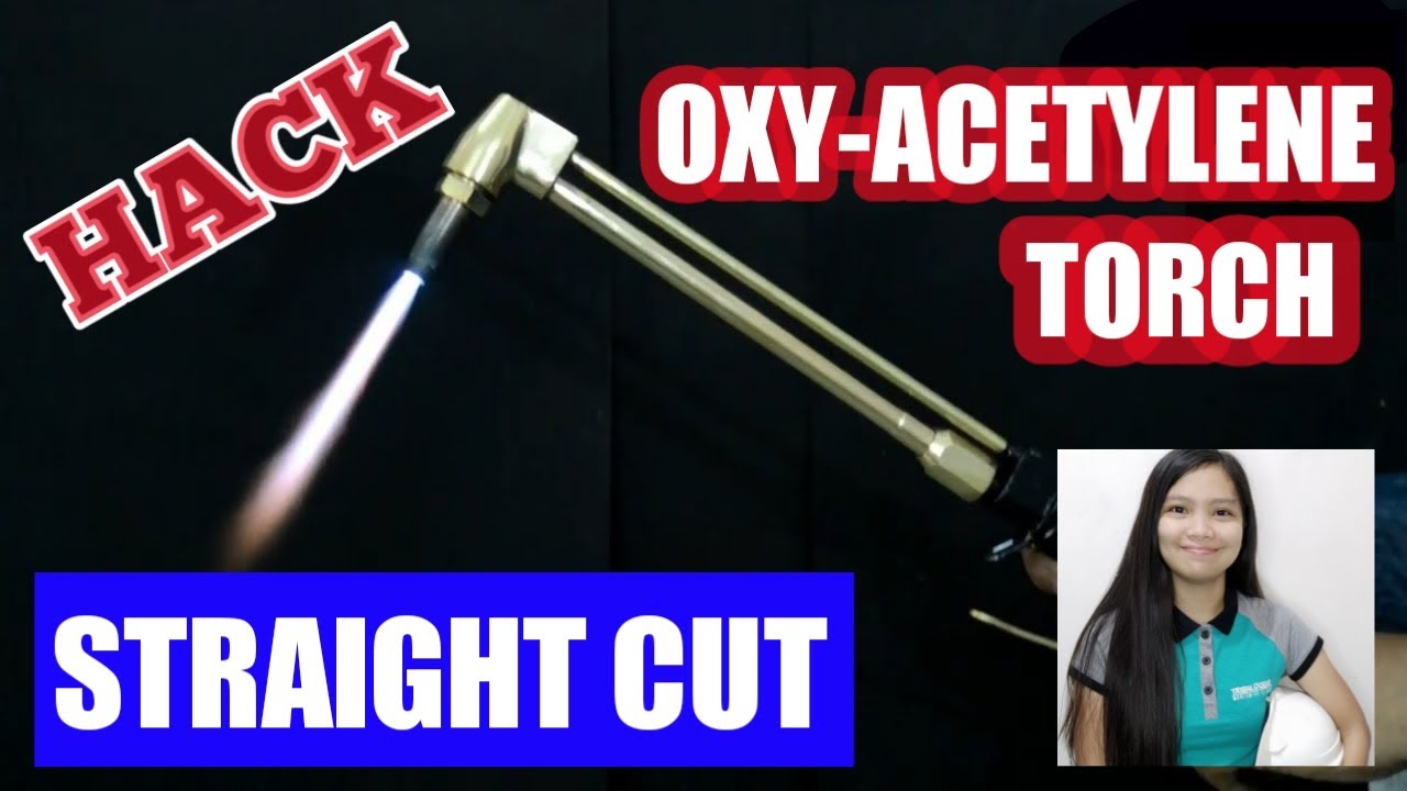 HOW TO CUT STRAIGHT WITH AN OXY-ACETYLENE TORCH | EASY TORCH CUTTING ...