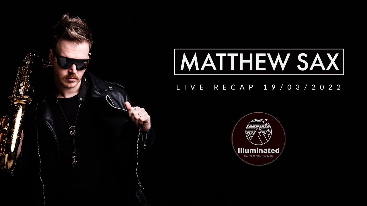 Matthew Sax Live 19/03/22 - YouTube