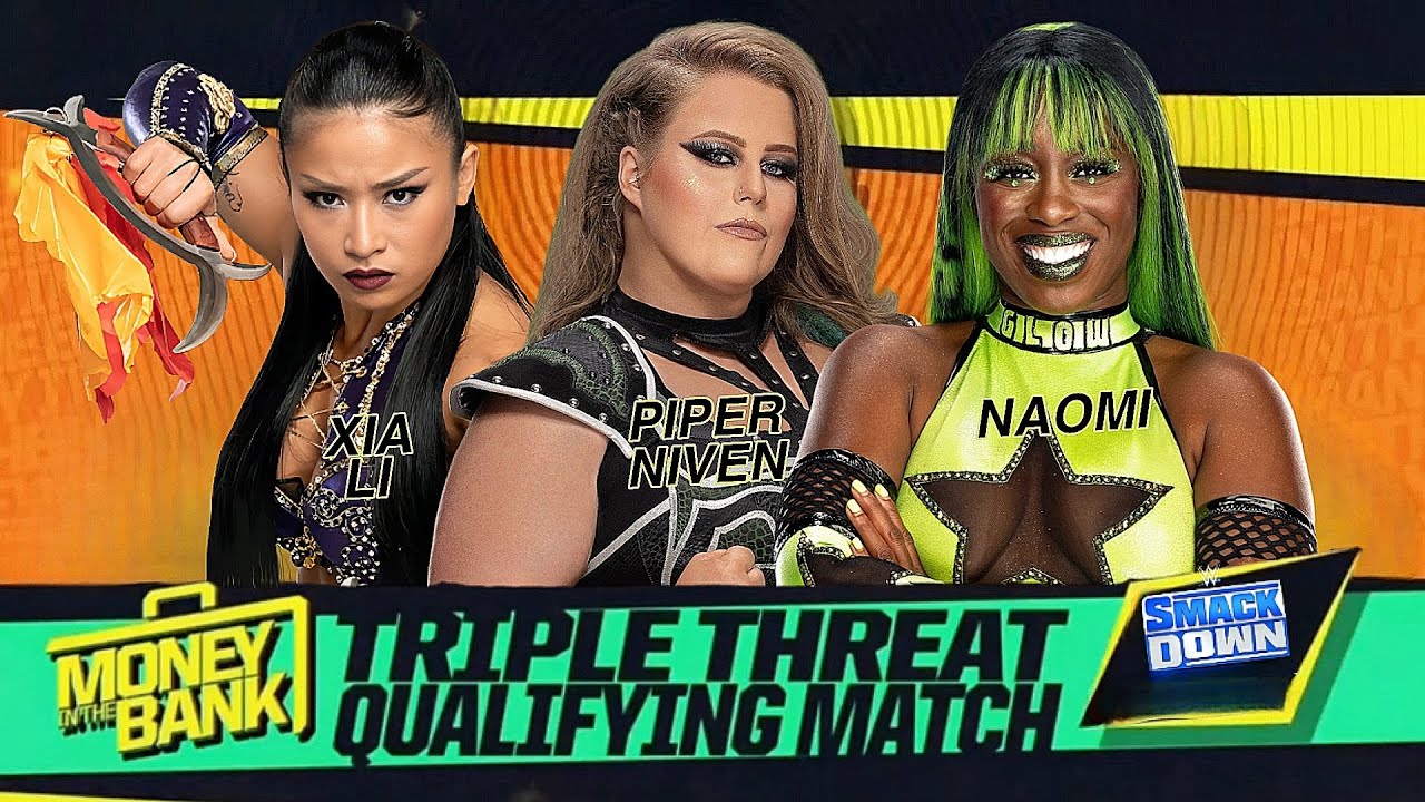 SMACKDOWN || Xia Li Vs Piper Niven Vs Naomi || Money In The Bank ...
