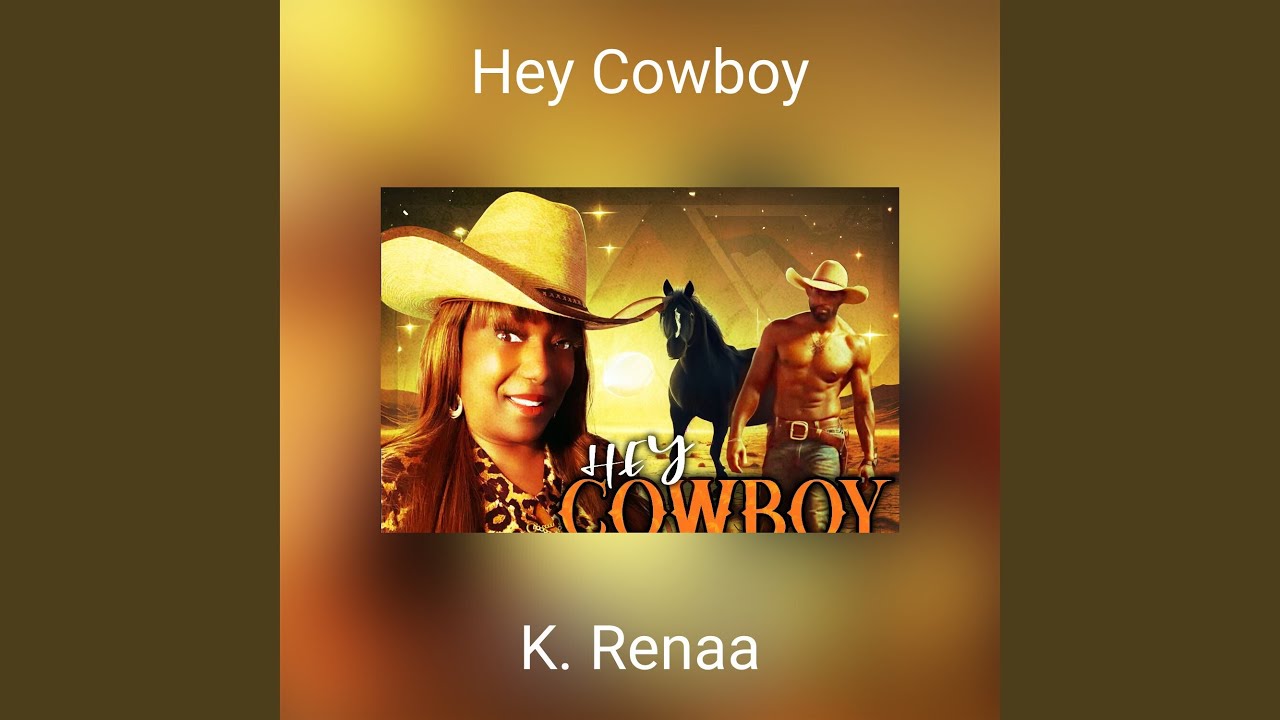 Hey Cowboy - YouTube