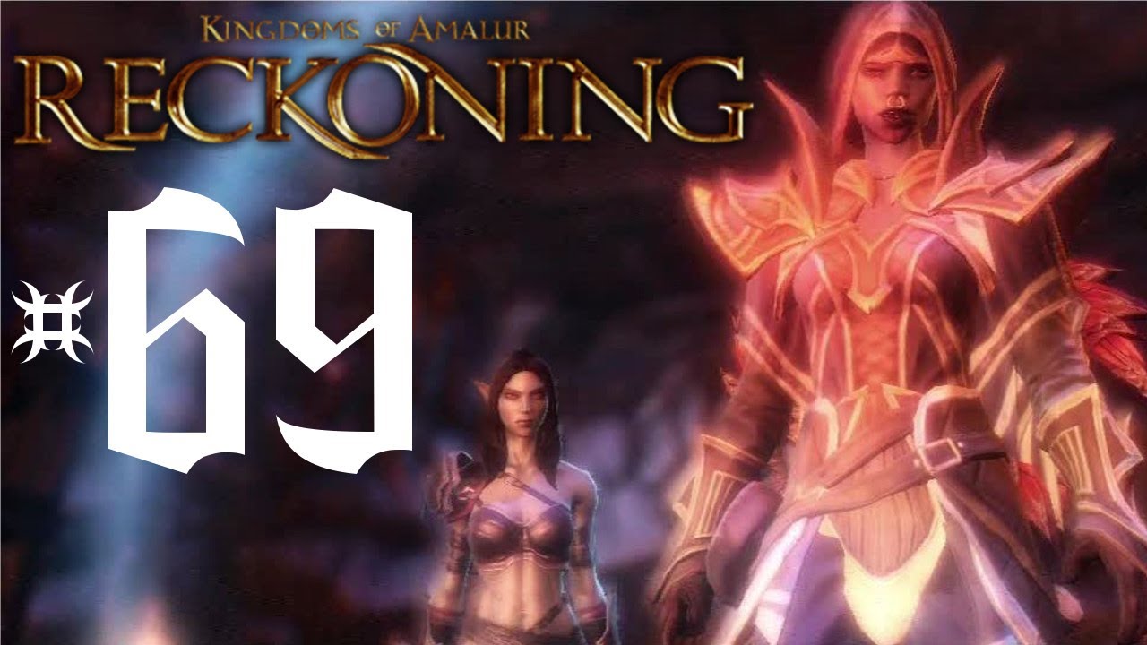 Kingdoms of Amalur: Reckoning ⌠PS3⌡ - Part 69 Restored - YouTube
