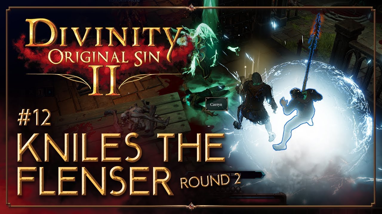 #12 Kniles The Flenser (Round 2) – Bro-Op Divinity Original Sin 2 Coop ...