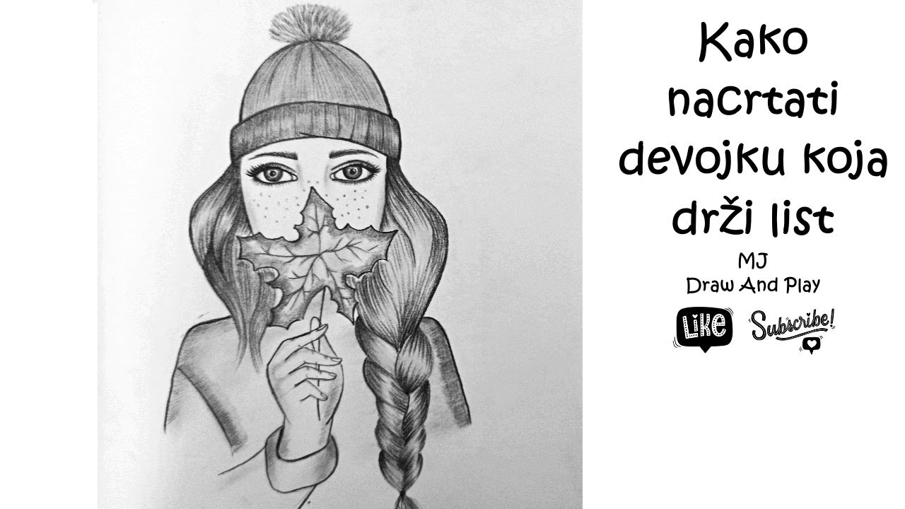 Kako se crta devojka i list - How to draw a girl holding an autumn leaf ...