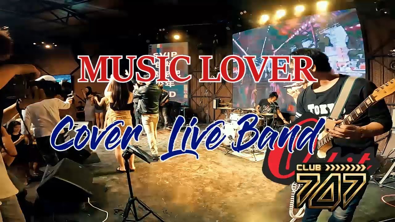 MUSIC LOVER Cover Live Band 747Club ลาดกระบัง 27 02 66 - YouTube