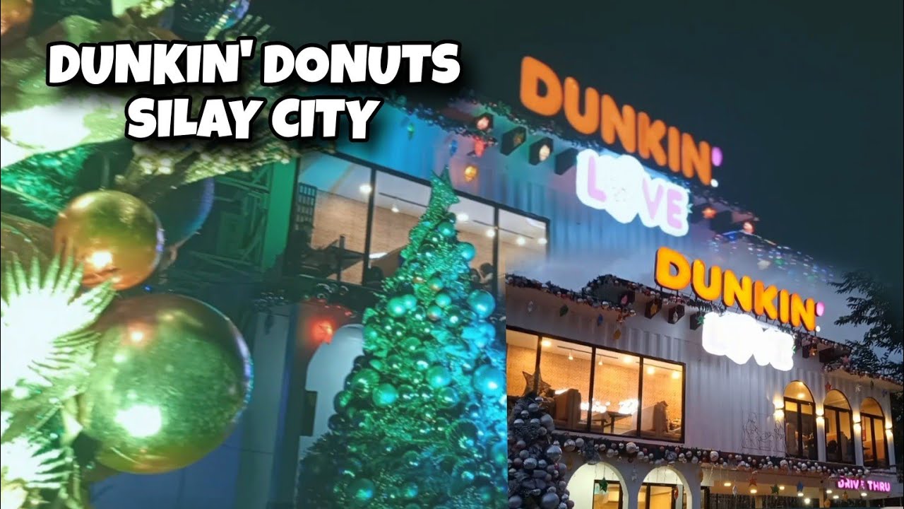 WELCOME TO DUNKIN' DONUT SILAY CITY NEGROS OCCIDENTAL ANG GANDA ...