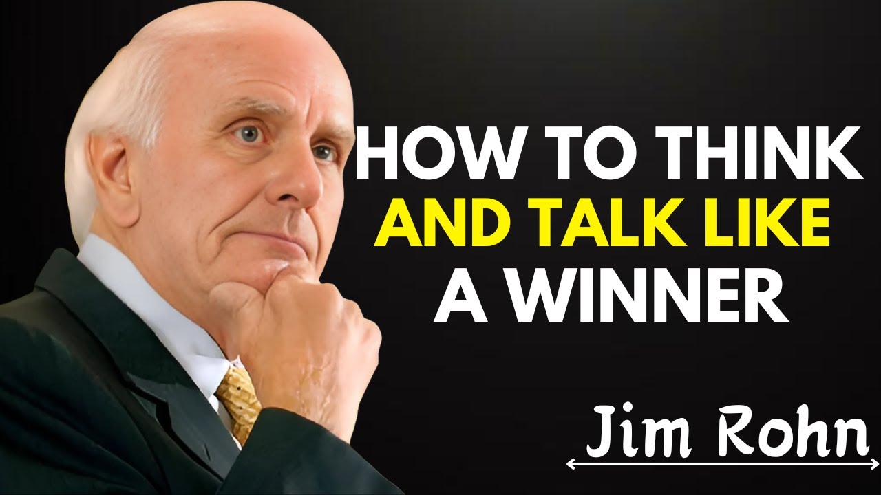 How to Think and Talk Like a Winner - Jim Rohn Motivation - YouTube