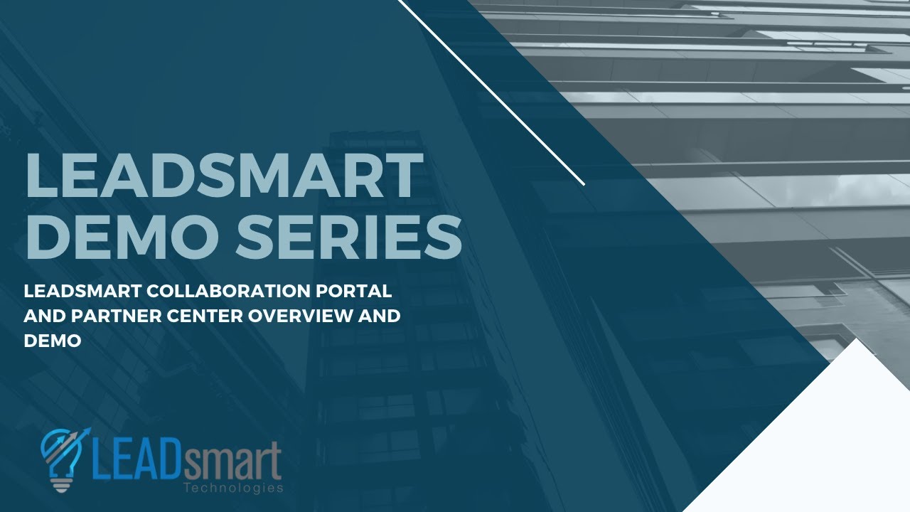 LeadSmart Collaboration Portal and Partner Center - YouTube