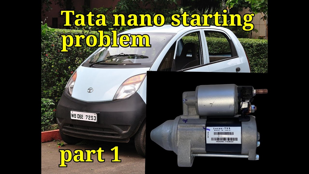 Tata nano not starting problem_nano starter motor @autotech9711 - YouTube