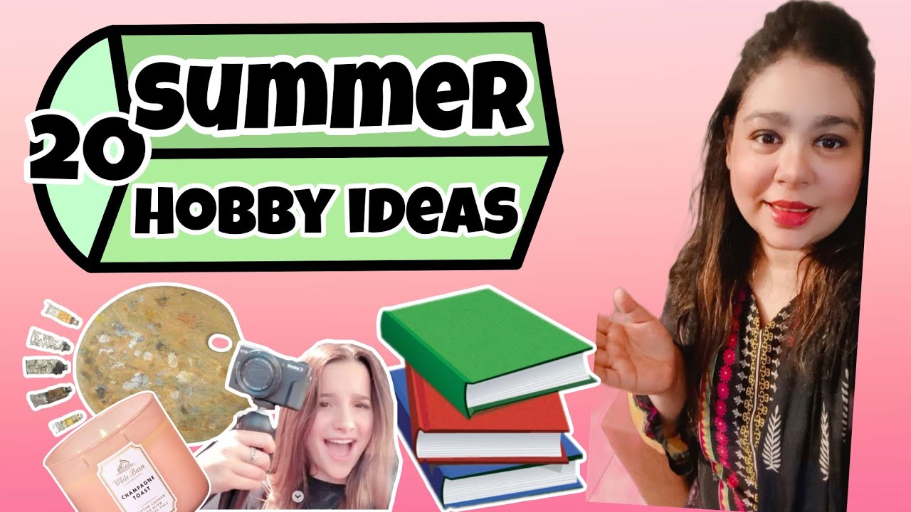 summer vacation ideas | fun & creative hobbies to do this summers ⛱️ 🌞 ...