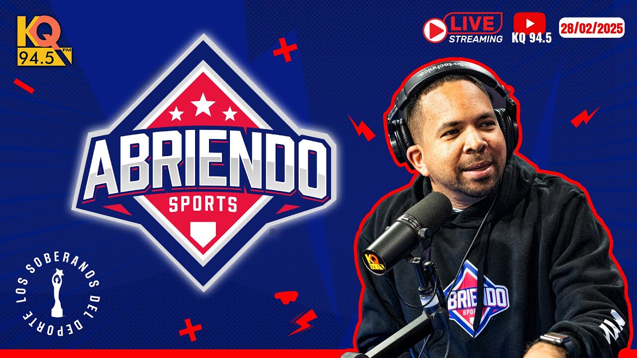 ABRIENDO SPORTS - KQ94.5 (28/02/2025) !SPRING TRAINING! - !VIAN ...