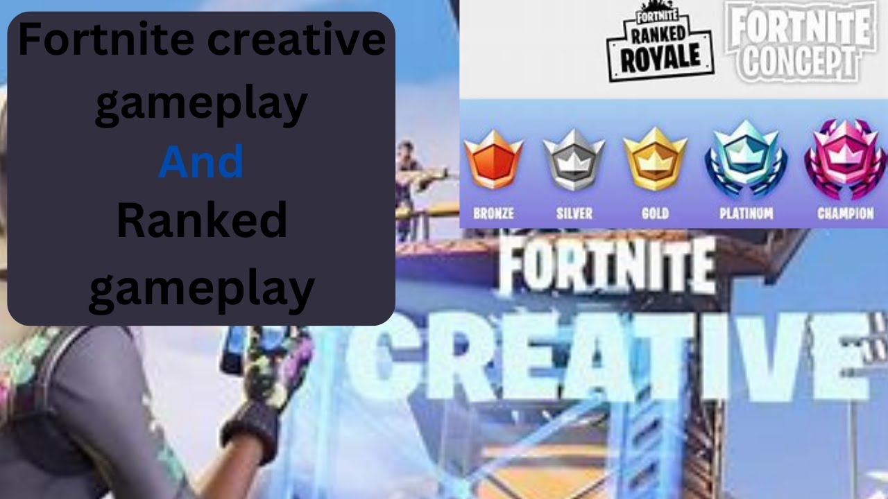 Fortnite creative gameplay + battle royale ranked gameplay - YouTube