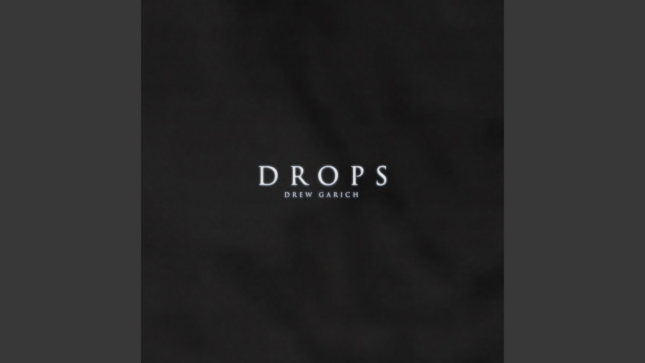 Drops - YouTube