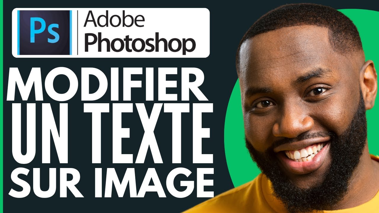 Comment Modifier Un Texte Sur Une Image Avec Photoshop ( Nouveau 2025 ) - YouTube